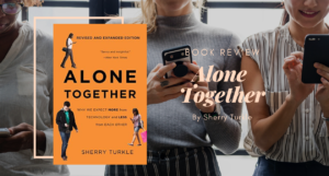 Alone Together by Sherry Turkle – Eustea Reads