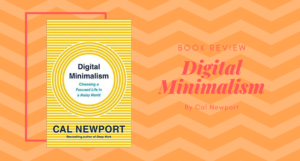 Digital Minimalism by Cal Newport – Eustea Reads