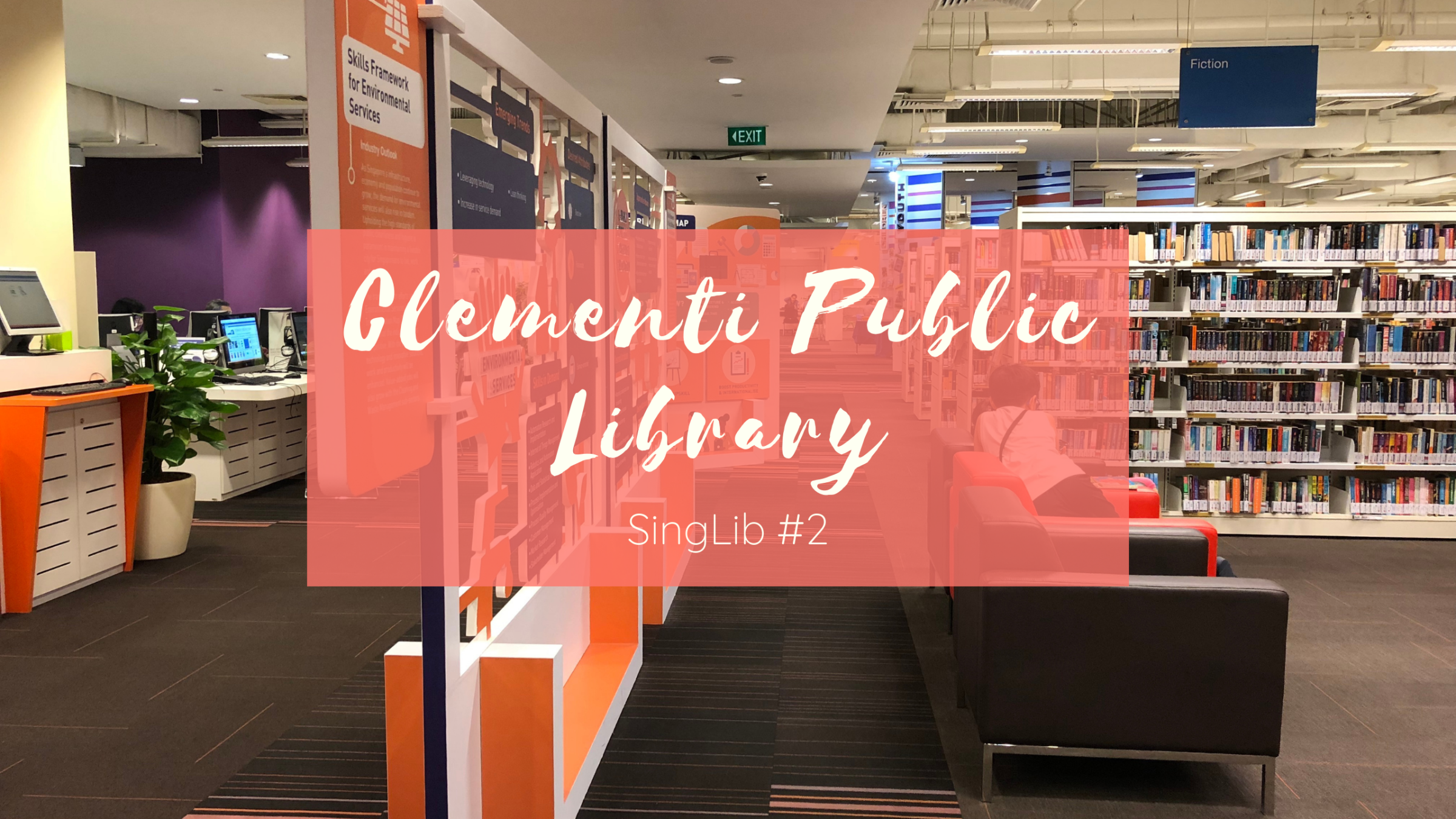 SingLib #2: Clementi Public Library – Eustea Reads