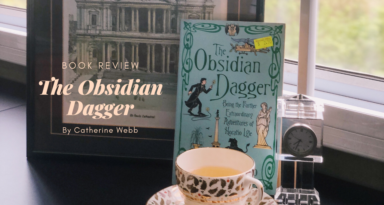 Rereading: The Obsidian Dagger by Catherine Webb – Eustea Reads