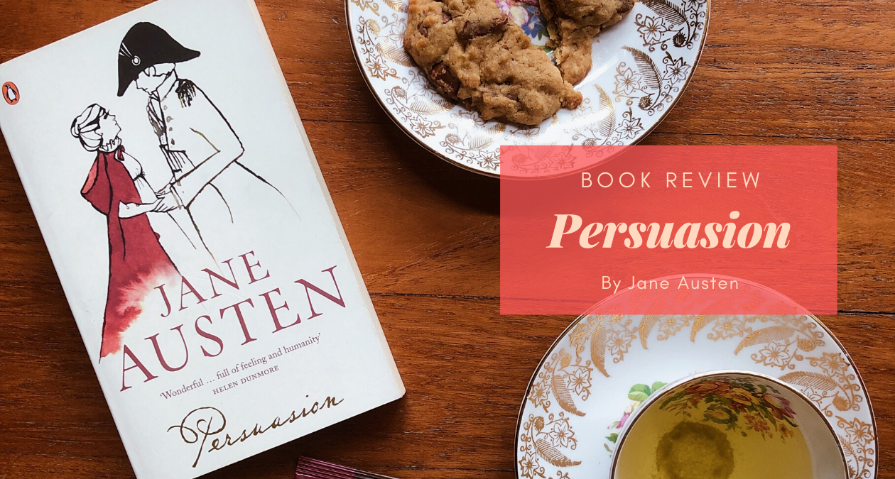 Rereading: Persuasion by Jane Austen – Eustea Reads