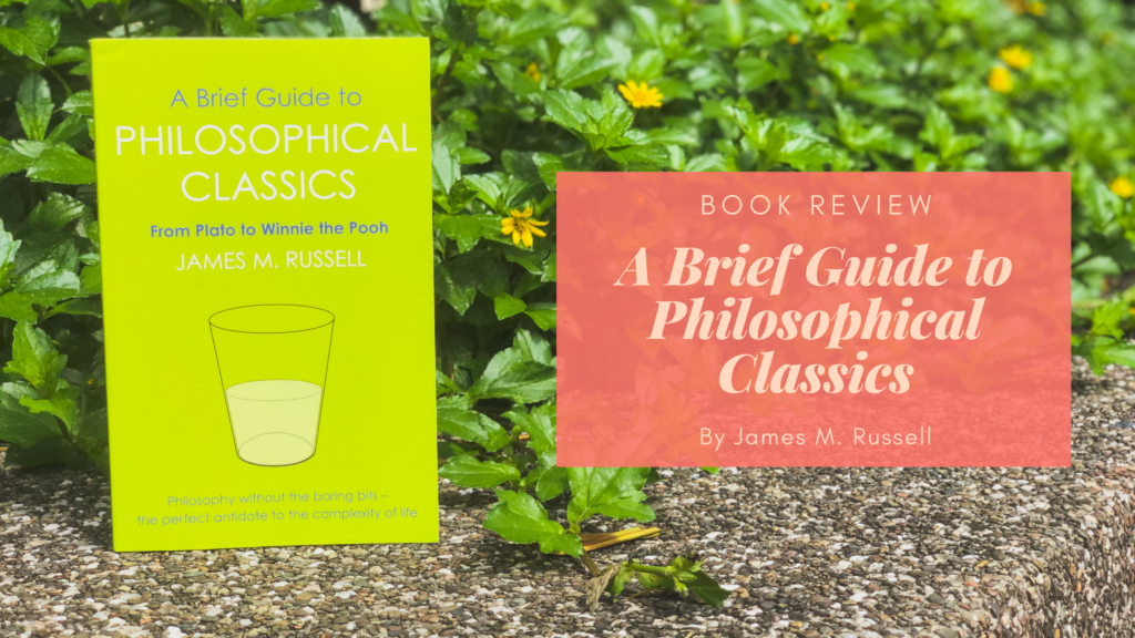 Book Review: A Brief Guide to Philosophical Classics by James M ...