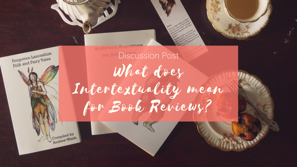Discussion Post What Does Intertextuality Mean For Book Reviews discussion-post-what-does-intertextuality-mean-for-book-reviews