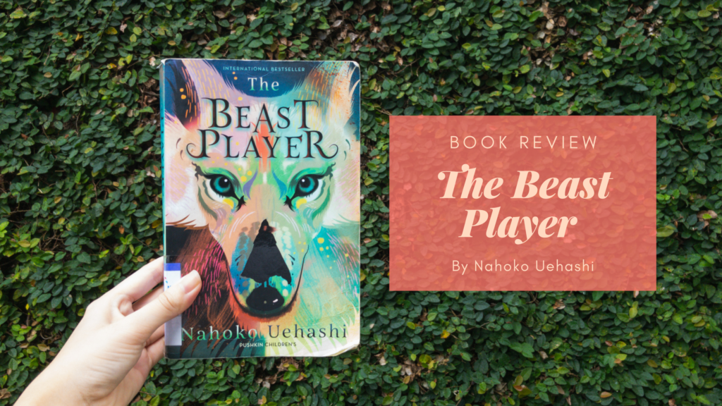 Book Review: The Beast Player by Nahoko Uehashi – Eustea Reads