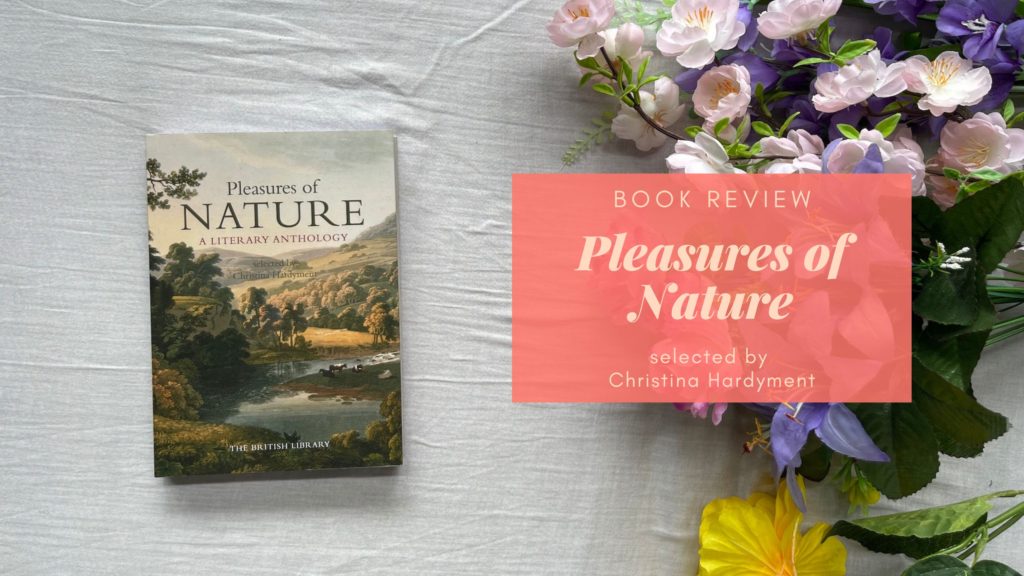 Book Review: Pleasures of Nature - A Literary Anthology selected by ...