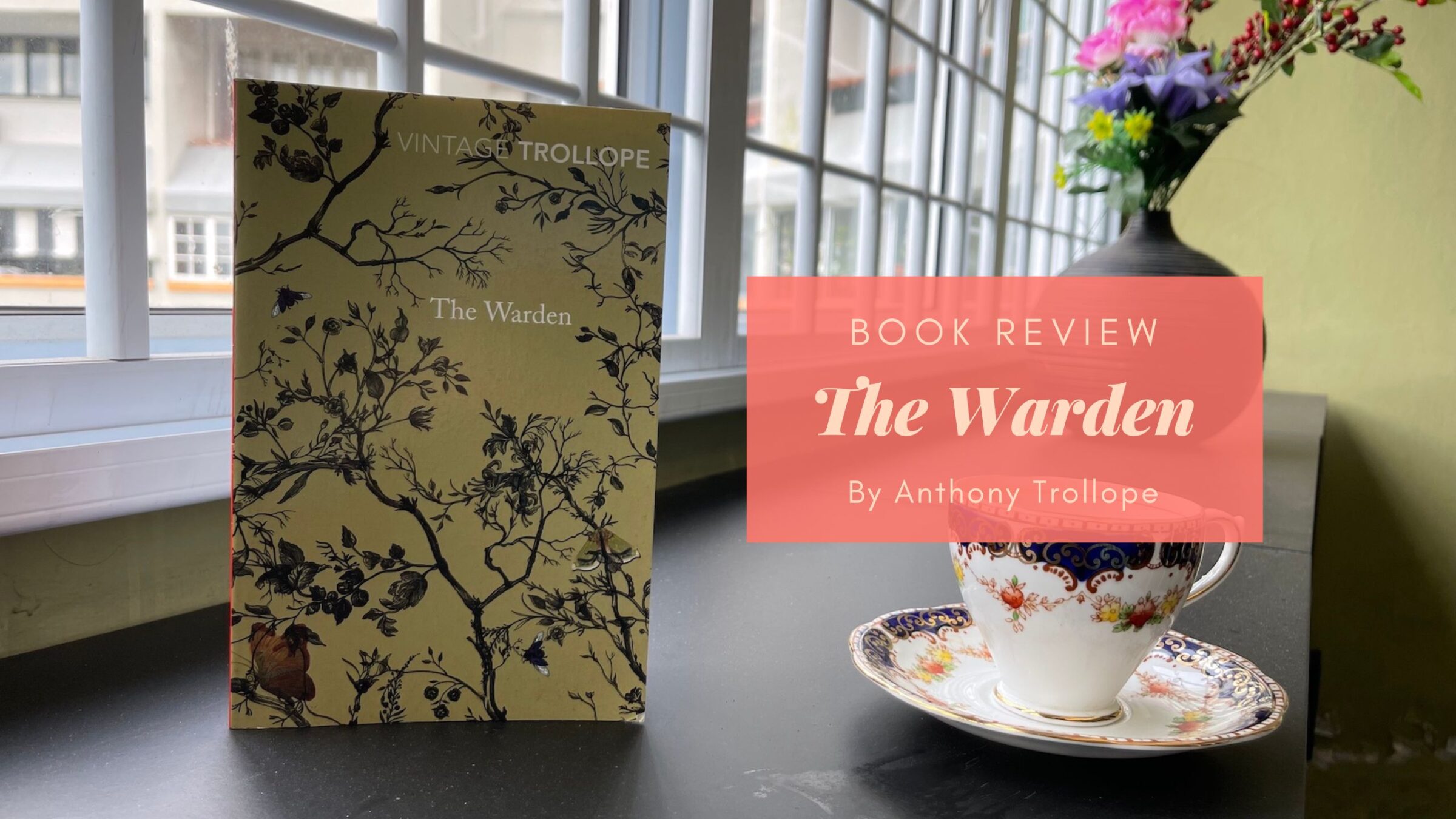 Book Review: The Warden by Anthony Trollope – Eustea Reads