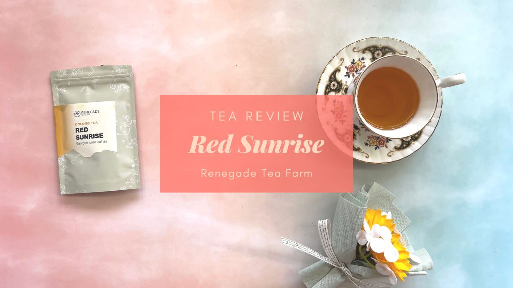 Tea Review: Red Sunrise by Renegade Tea – Eustea Reads