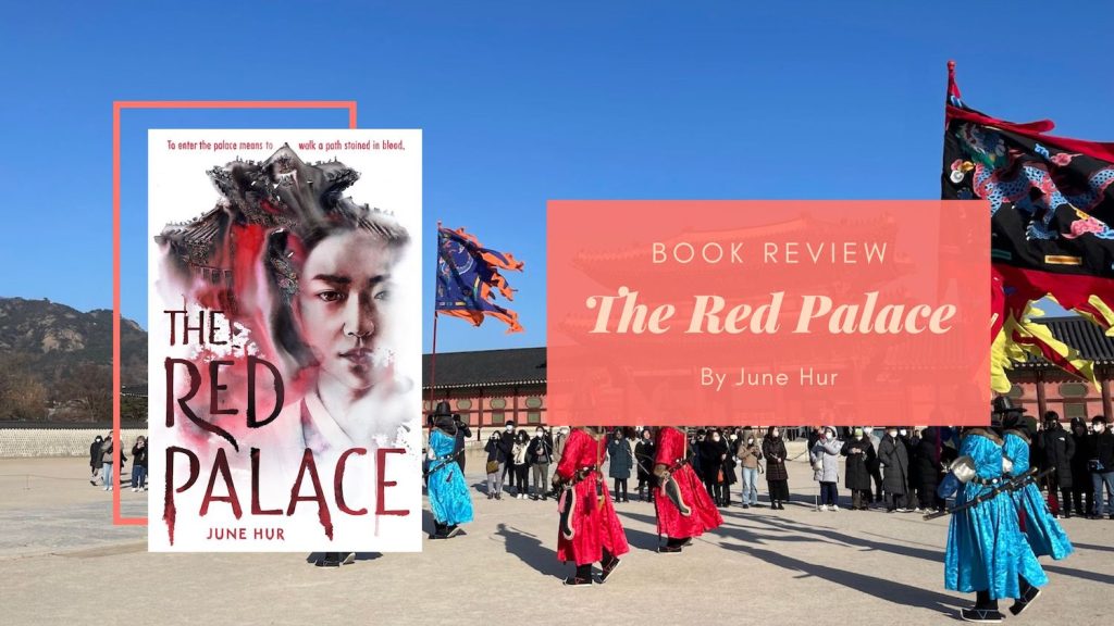 Book Review: The Red Palace by June Hur – Eustea Reads