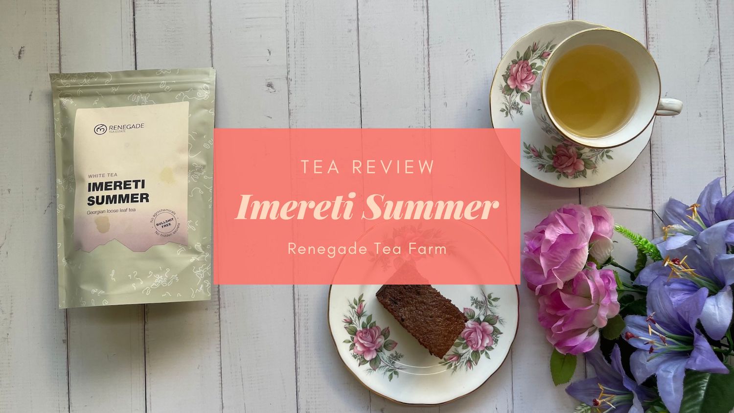 Tea Review: Imereti Summer by Renegade Tea – Eustea Reads