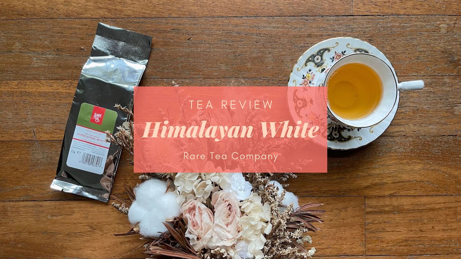 Tea Review: First Flush Himalayan White by Rare Tea Company – Eustea Reads