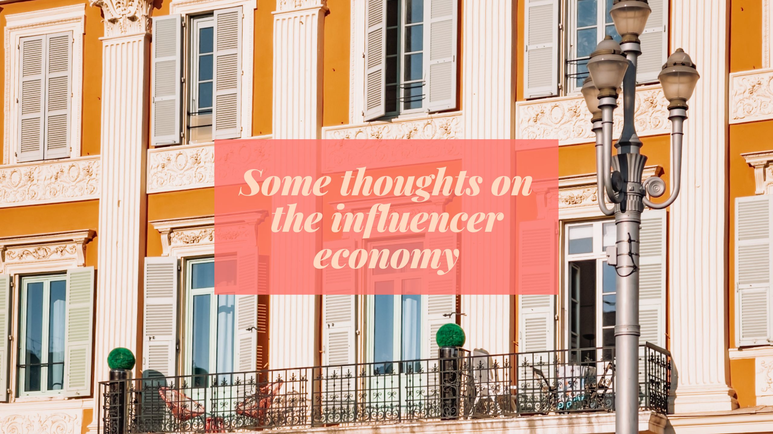 Some thoughts on the influencer economy – Eustea Reads