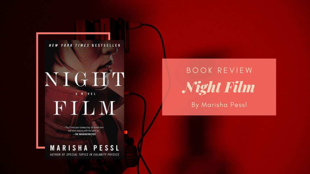Book Review: Night Film by Marisha Pessl – Eustea Reads