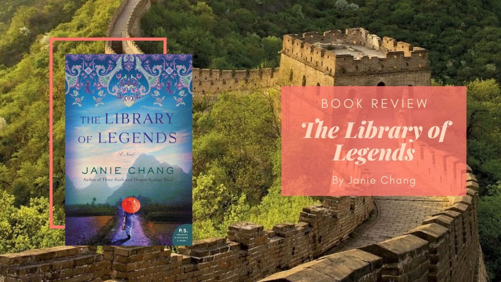 Book Review: The Library of Legends by Janie Chang – Eustea Reads