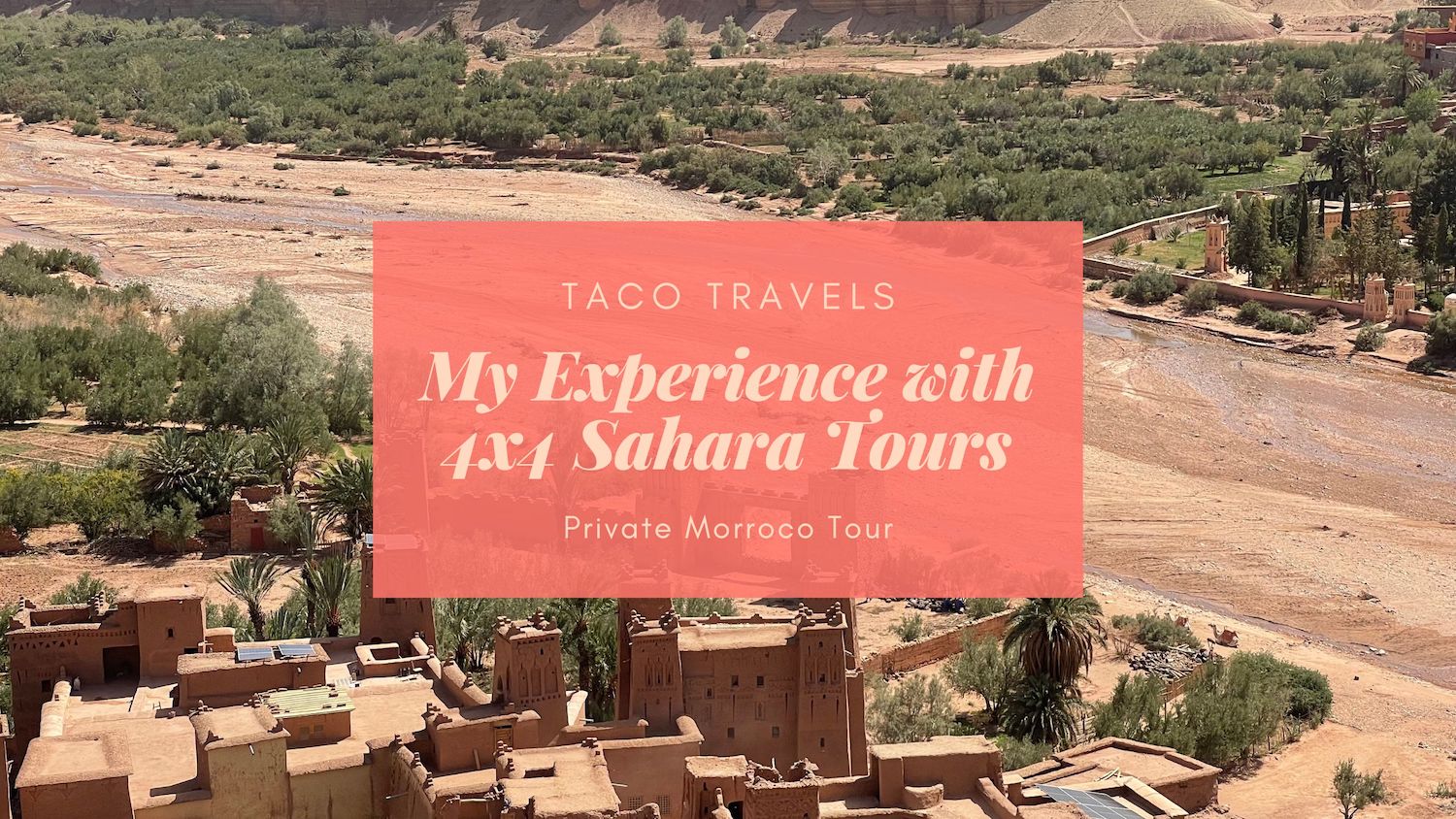 My experience with 4x4 Sahara Tours – Eustea Reads