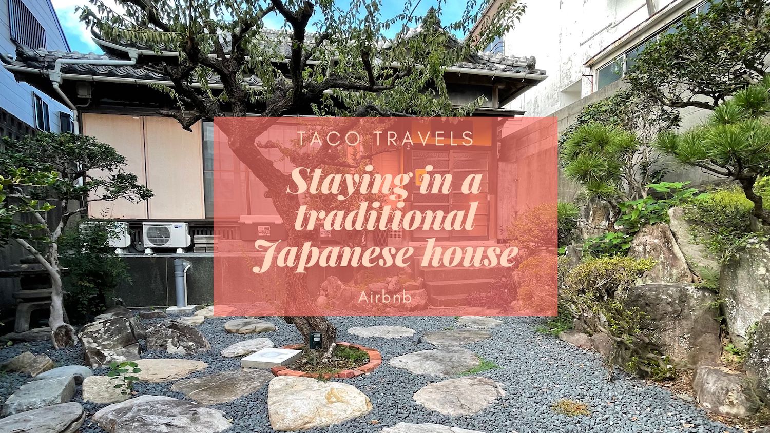 When I stayed... in a Traditional Japanese House – Eustea Reads