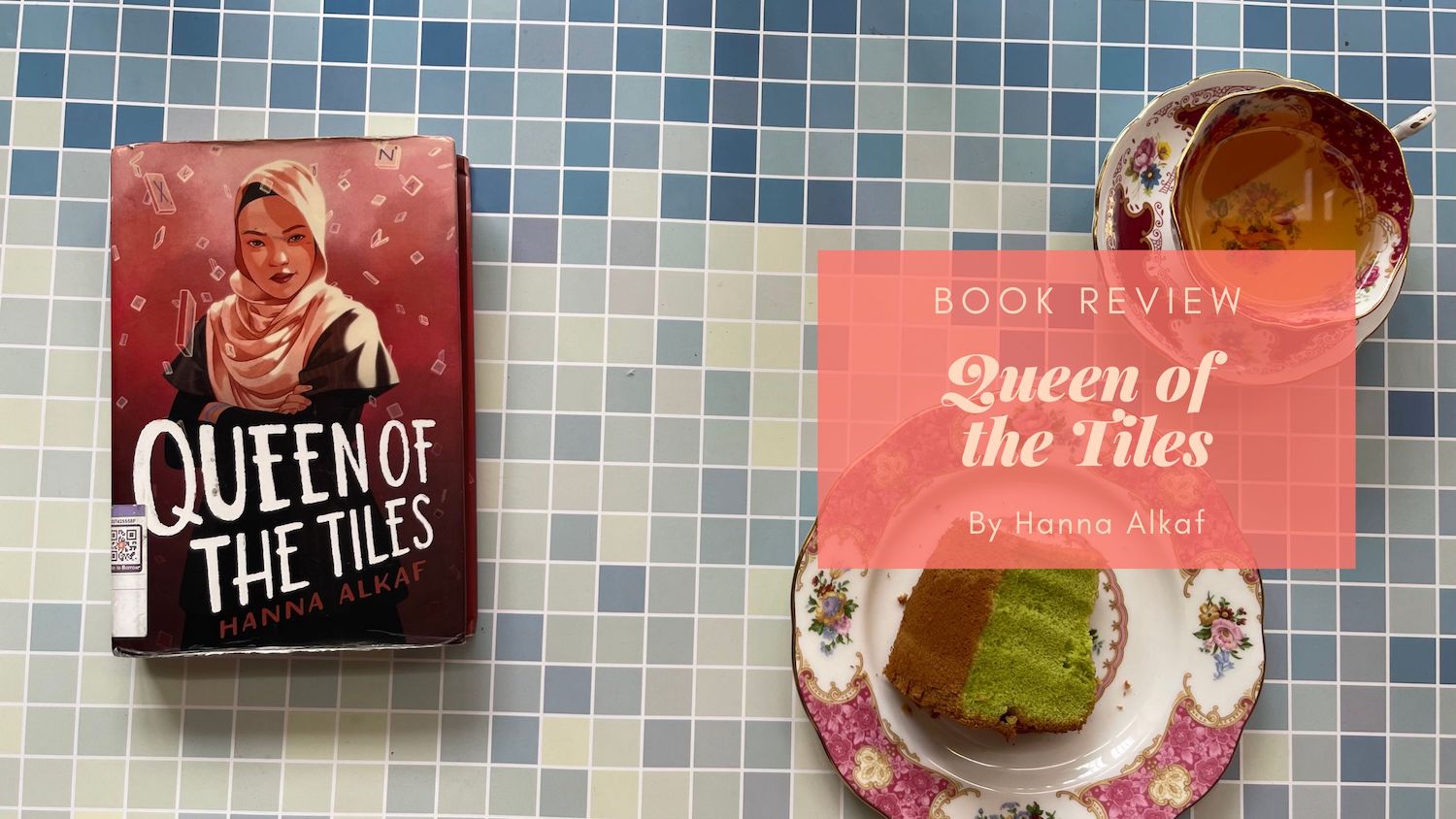 Book Review: Queen of the Tiles by Hanna Alkaf – Eustea Reads