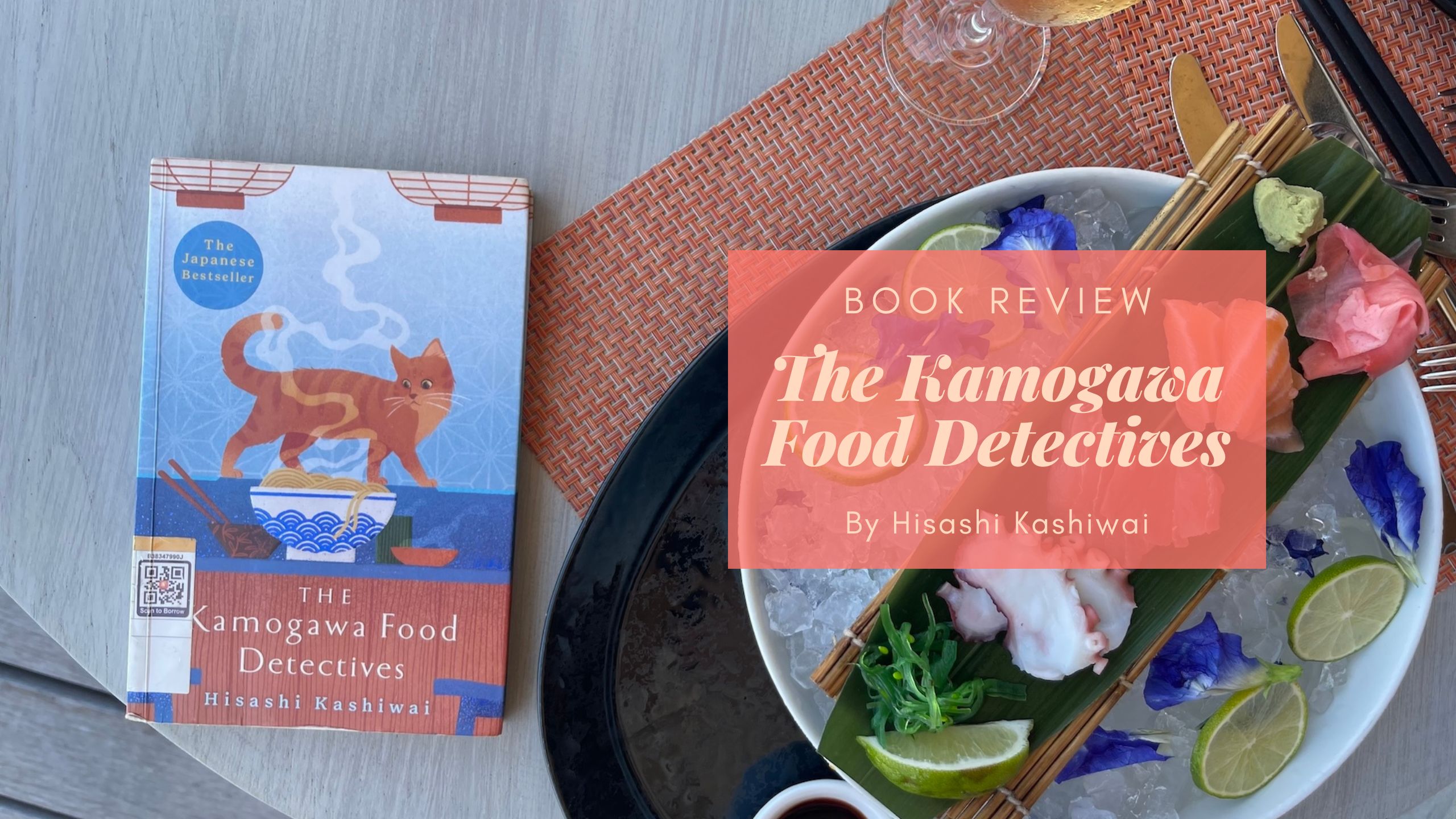 Book Review: The Kamogawa Food Detectives by Hisashi Kashiwai – Eustea ...